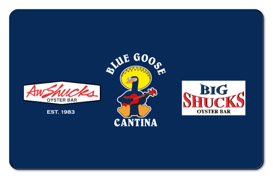 Blue Goose Cantina & Aw Shucks | Gift Cards